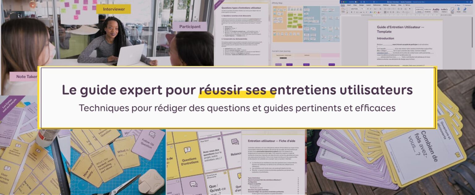 Le guide expert pour réussir ses entretiens utilisateurs - par Stéphanie Walter - UX Researcher ...